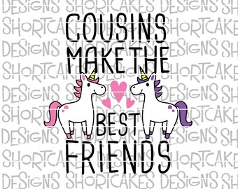 Cousins Make the Best Friends Instant Digital Download - Etsy