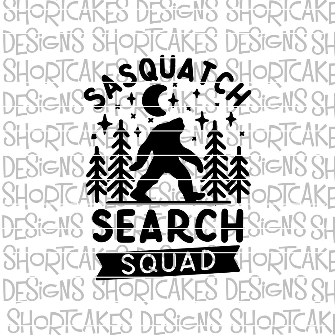 Sasquatch Search Squad Digital Download Svg/png/jpeg/dxf - Etsy