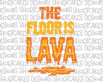 The Floor is Lava Svg Eps Dxf Png Cutting Files for Silhouette - Etsy