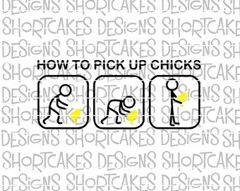 How to Pick up Chicks Shirt Design SVG Pdf Eps Dxf Jpg Cut File Instant ...