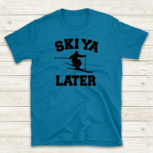 Ski Ya Later Digital Download Svg/png/jpeg/dxf - Etsy