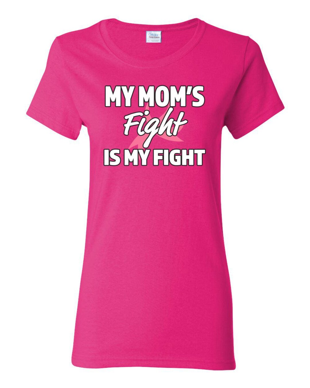 My Mom's Fight is My Fight | Breast Cancer Pink Ribbon Fight Family ...