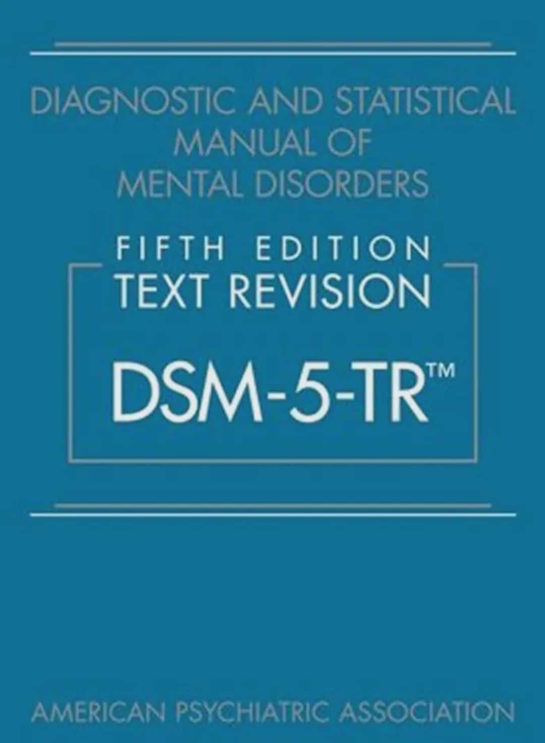 DSM-5-TR 5th Edition Diagnostic and Statistical Manual of Mental ...