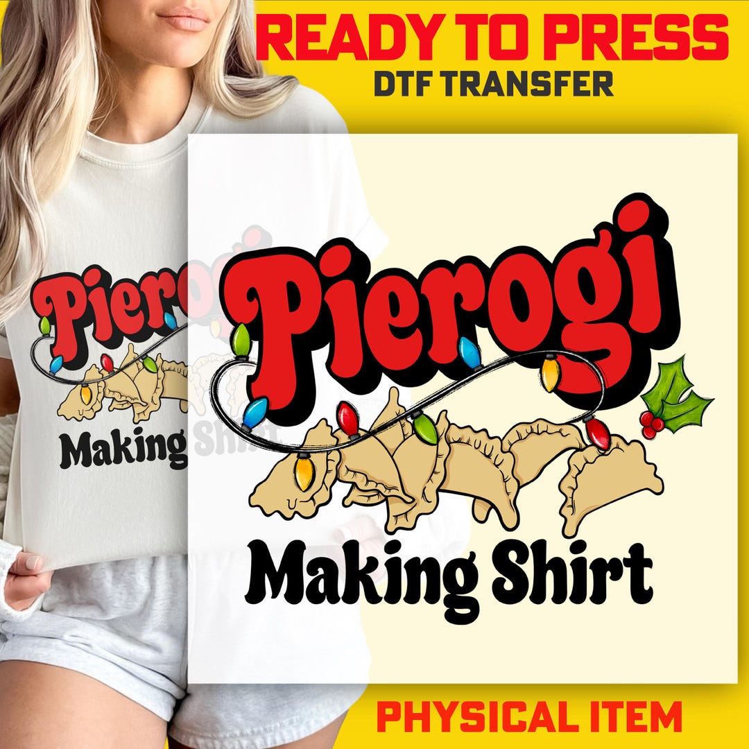 Pierogi Making Shirt DTF Transfer, Christmas Pierogi Holiday Design ...