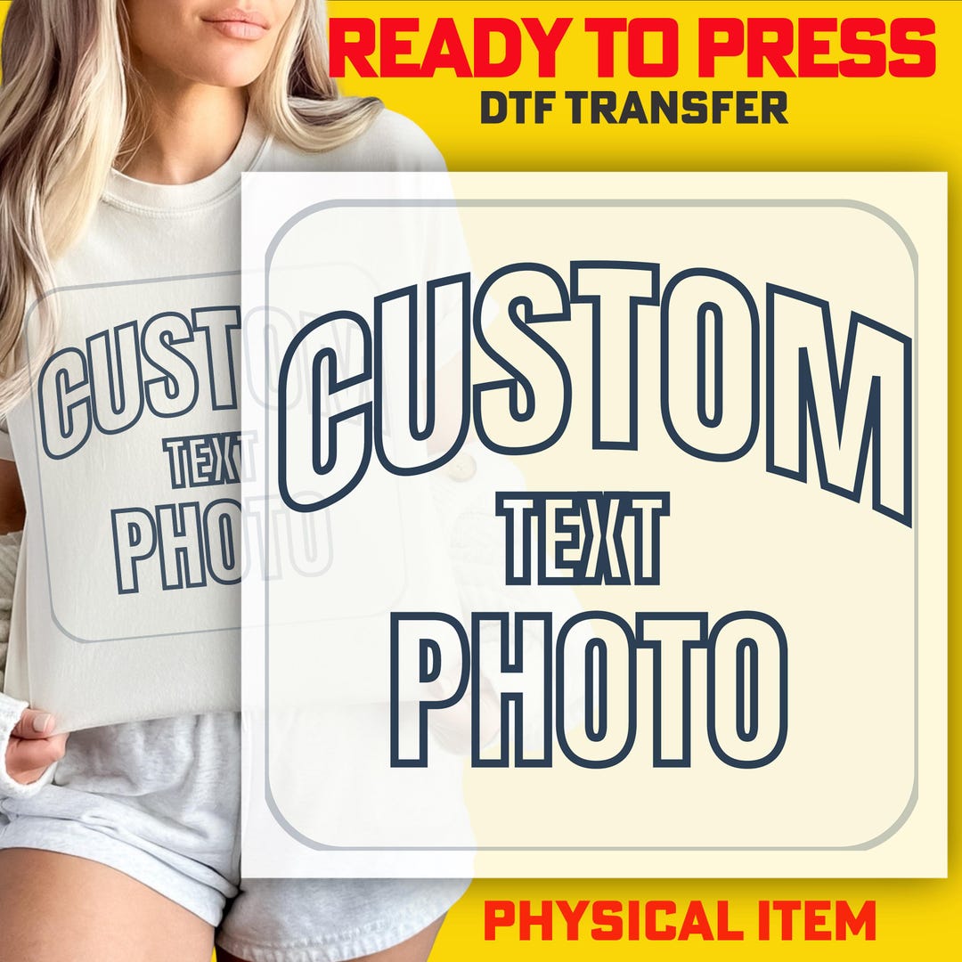 Custom DTF Transfer, Full Color Text & Photo (ready to Press) - Etsy