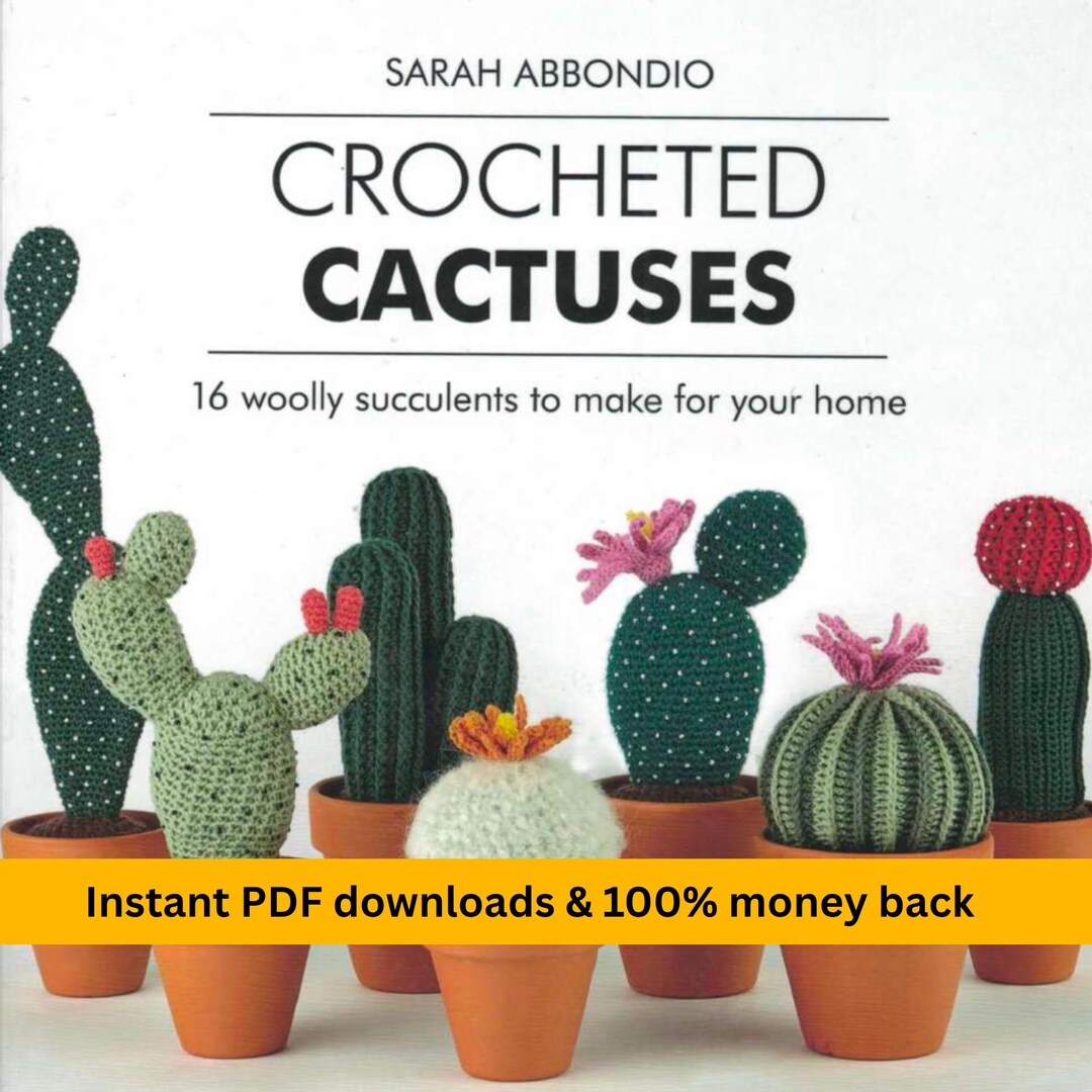 Crocheted Cactuses PDF | 16 Unique Cactus + Succulent Crochet Patterns ...