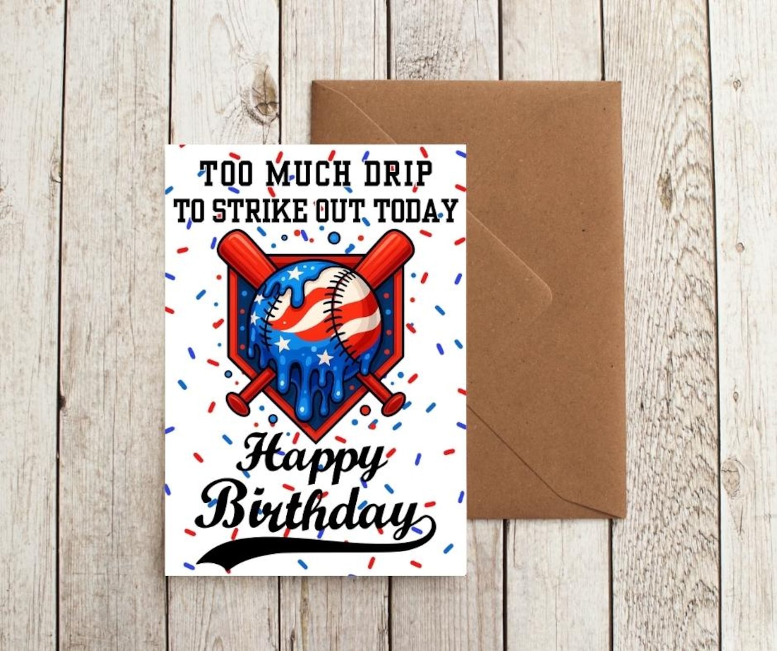 Too Much Drip to Strike Out – Printable Patriotic Baseball Birthday ...