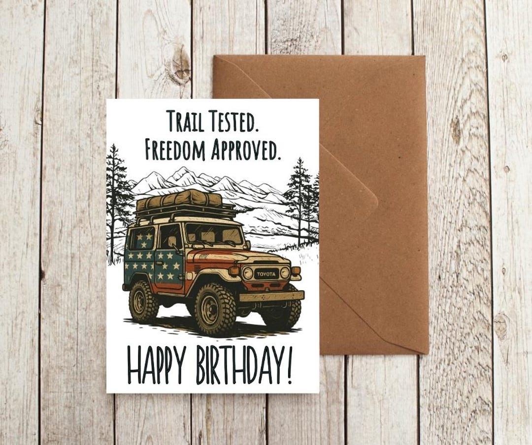Trail Tested. Freedom Approved. Happy Birthday! – Printable Patriotic ...