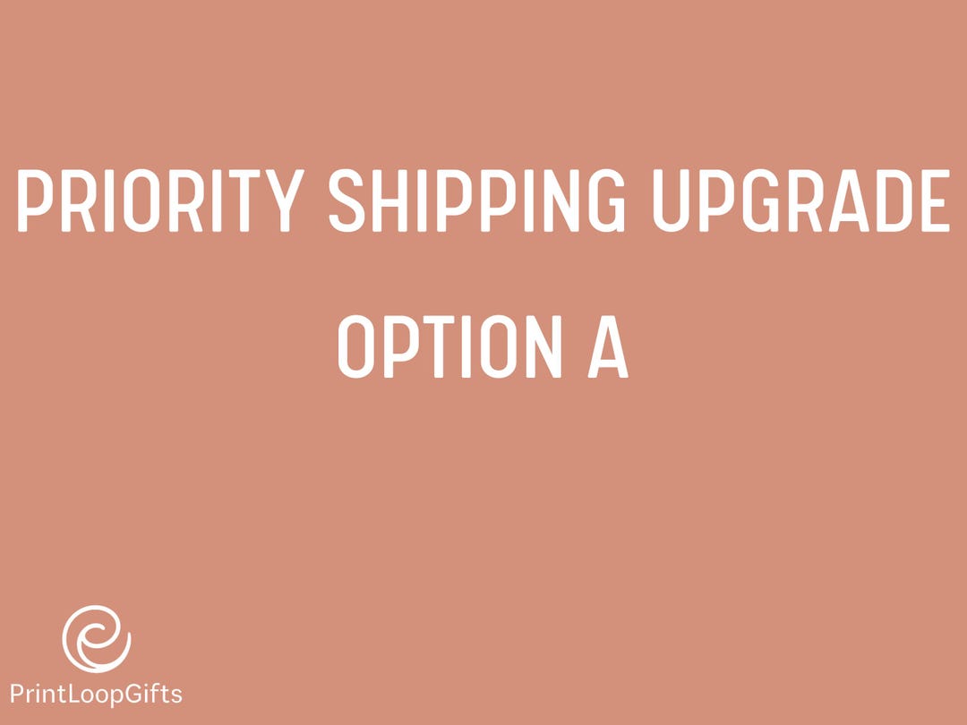 Priority Shipping Upgrade - Option A - Etsy