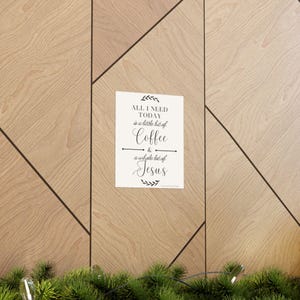 Coffee & Jesus Matte Poster, Inspirational Wall Art, Christian Home ...