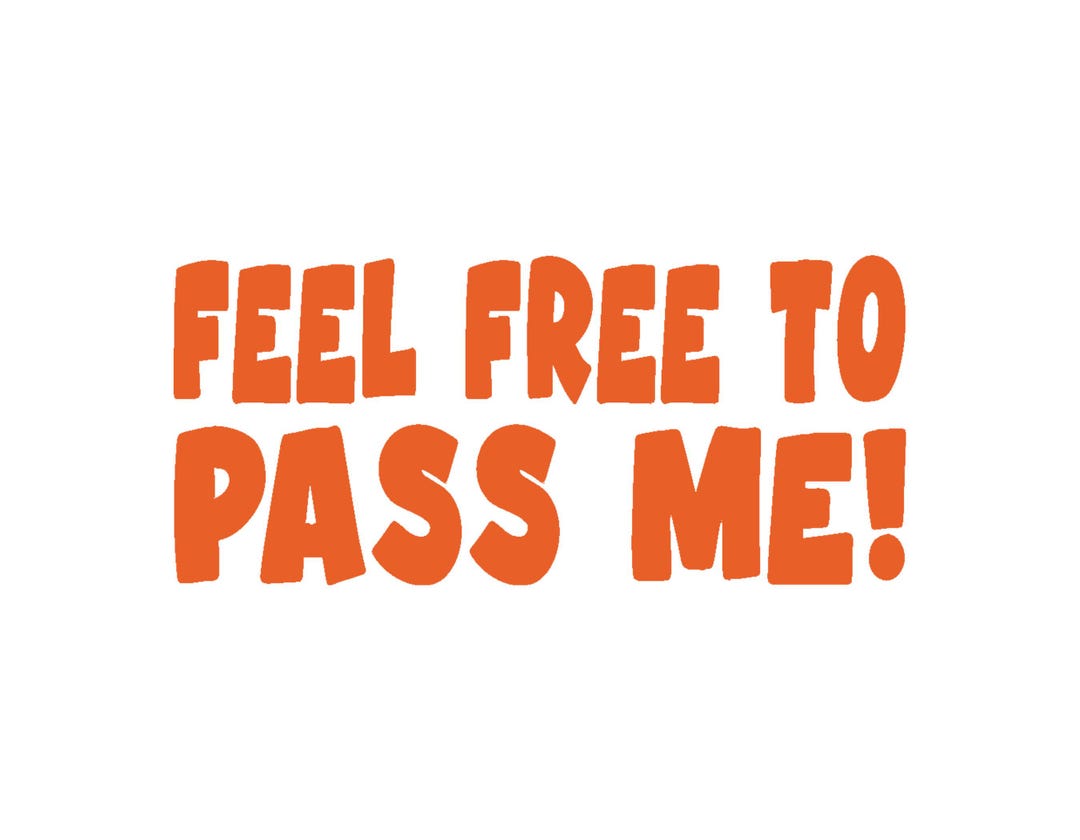 Feel Free to Pass Me Vinyl Window Decal Pick Your Size and Color - Etsy