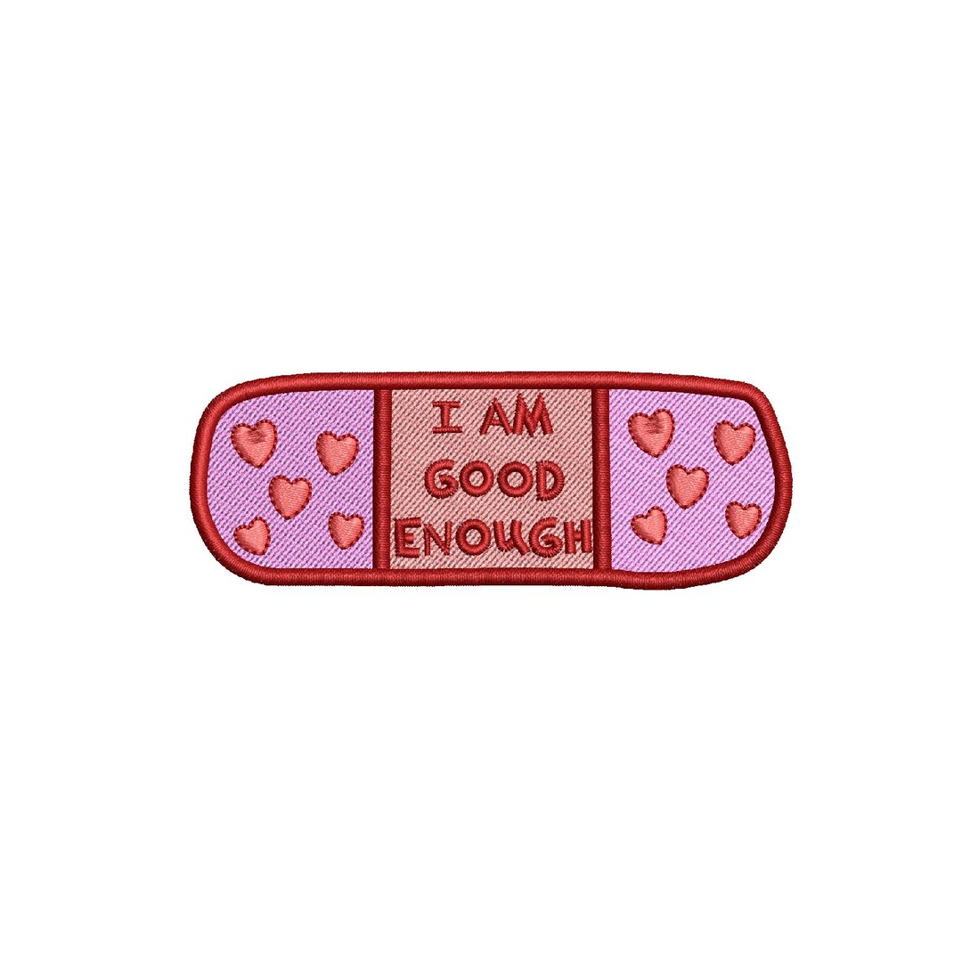 Good Enough Patch Embroidery Design, I Am Good Enough Quote Machine ...