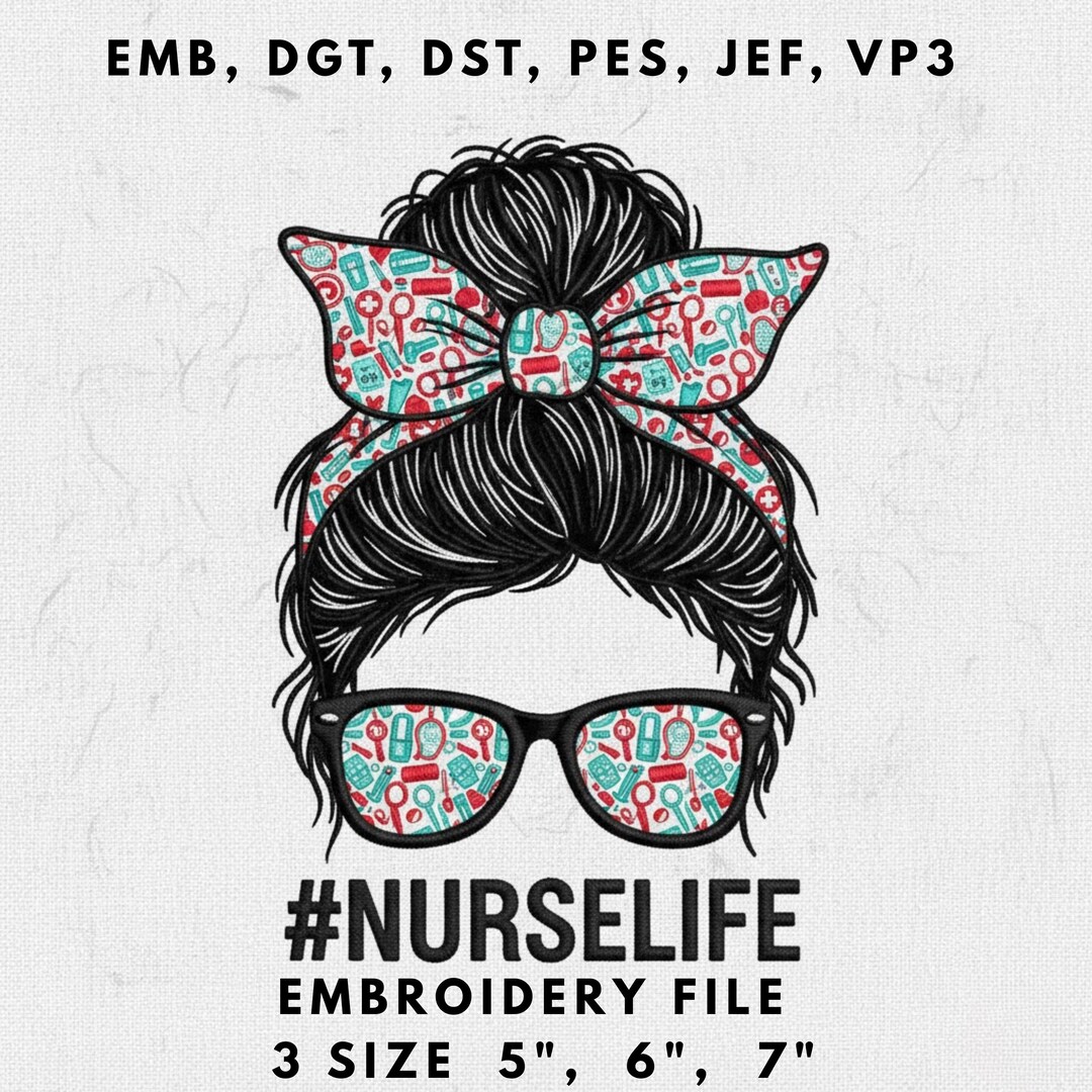 Nurse Life Messy Bun Embroidery File Nursing Life Design for Nurse CNA ...