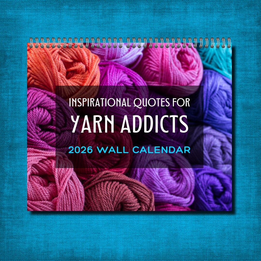 2026 Yarn Addicts Wall Calendar Inspirational Creative Quotes for ...