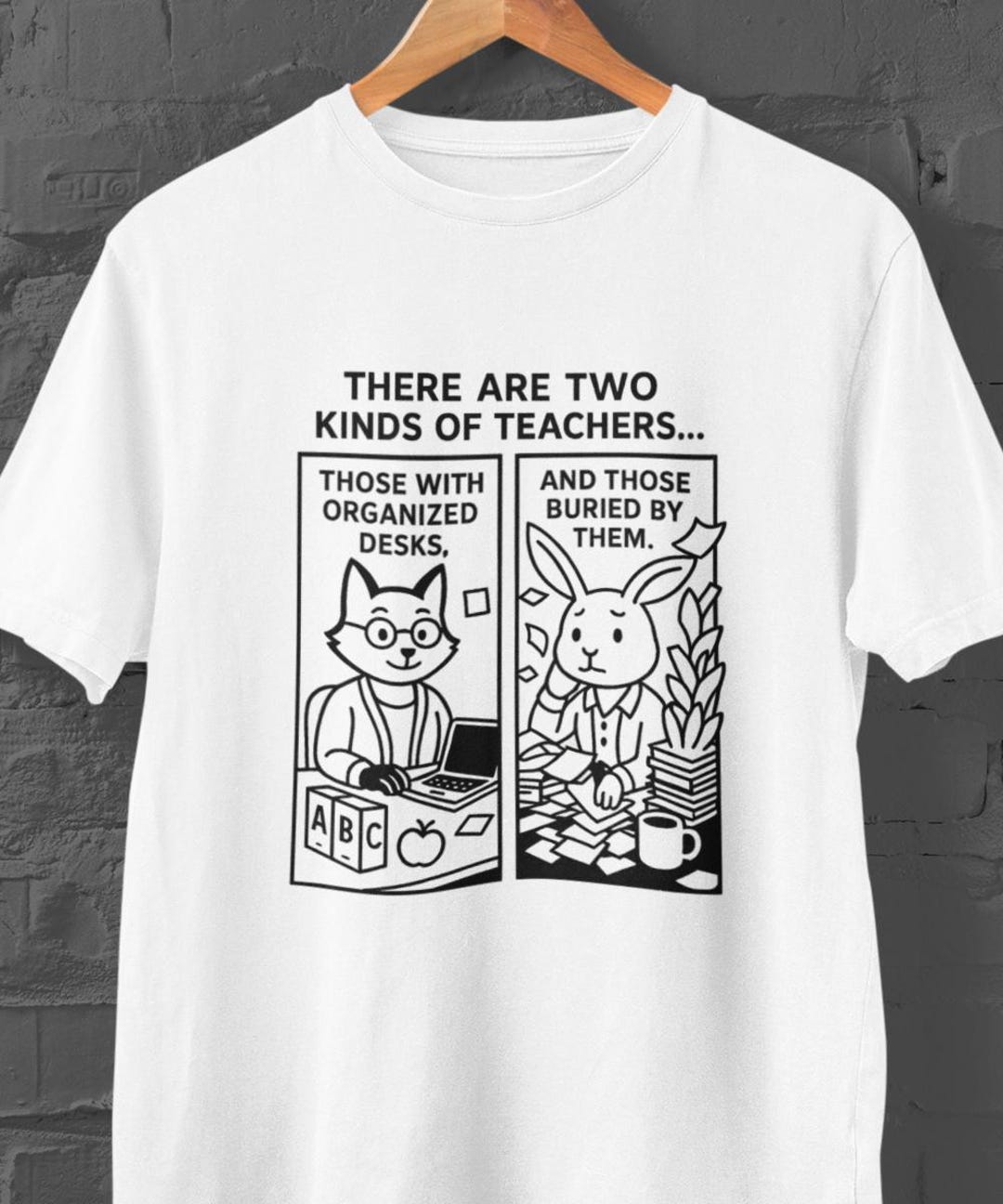Tidy Desk or Buried Desk Tee | Funny Teacher Shirt | Teacher Life ...