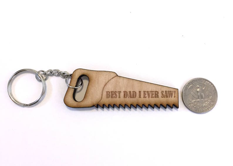 Best Dad I Ever Saw Keychain Father's Day Keychain Best - Etsy