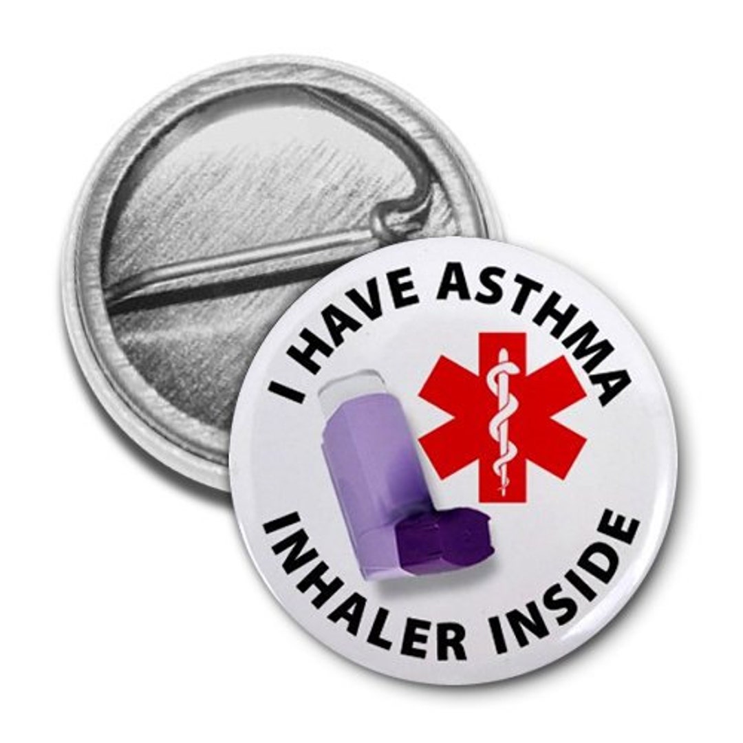 I Have Asthma Inhaler Inside Medical / Allergy Alert Pin Back Badge ...