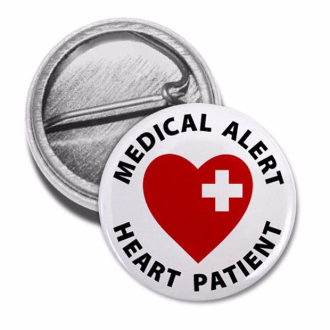 Heart Patient Pin Medical Alert Pin Back Button Badge Heart Condition ...