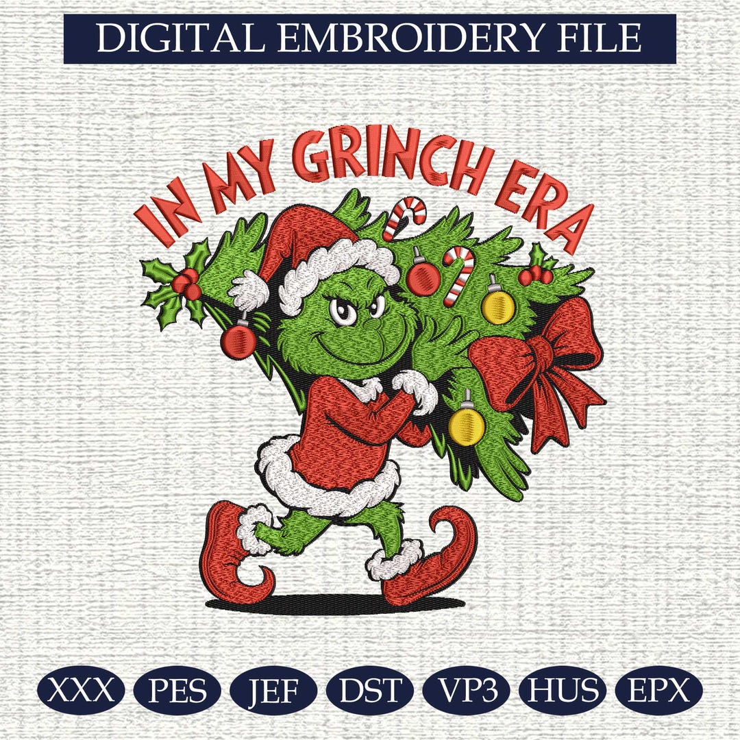 In My Grinch Era Embroidery Design, Funny Christmas Tree and Grinch ...