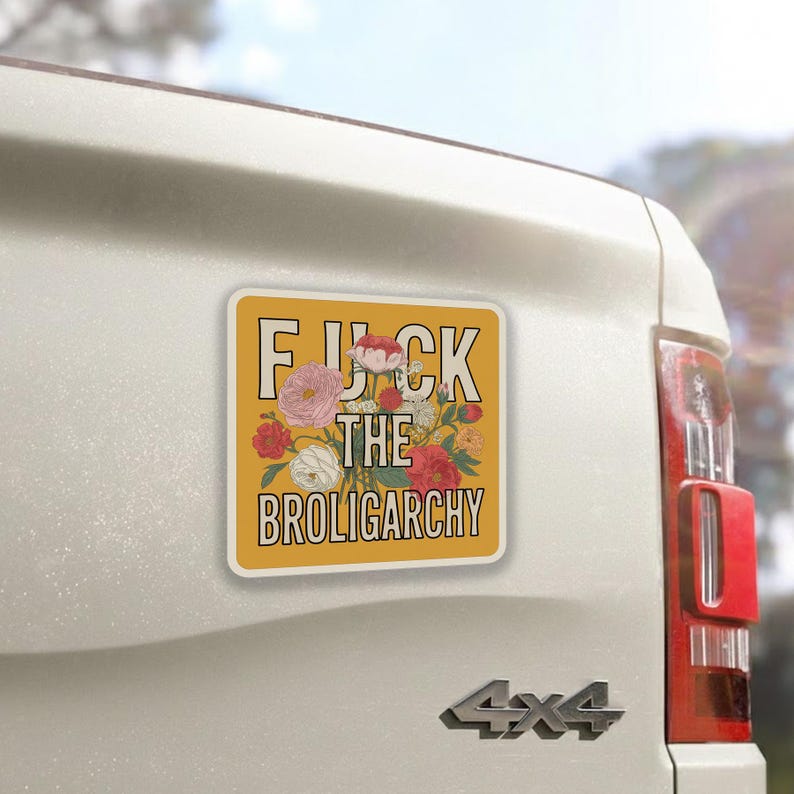 Fuck the Broligarchy Sticker/car Magnet, Retro Floral Mustard ...