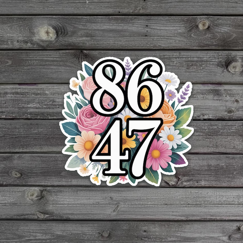 8647 Anti-trump Sticker – Political Vinyl Sticker, Anti Trump Sticker ...