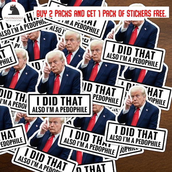 Trump "i Did That" Stickers - Etsy