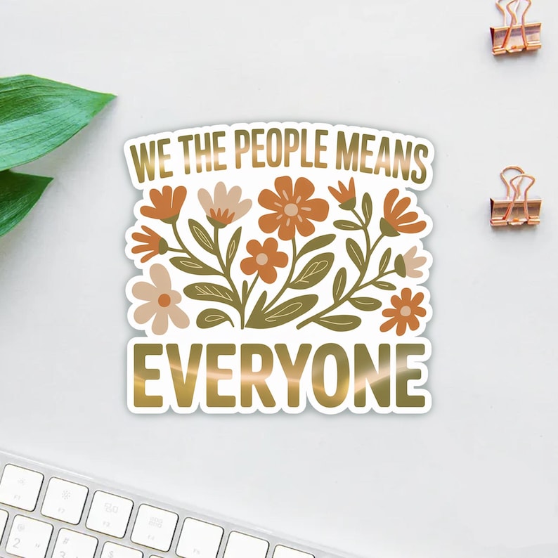 We the People Means Everyone Sticker/car Magnet, Retro Floral Political ...