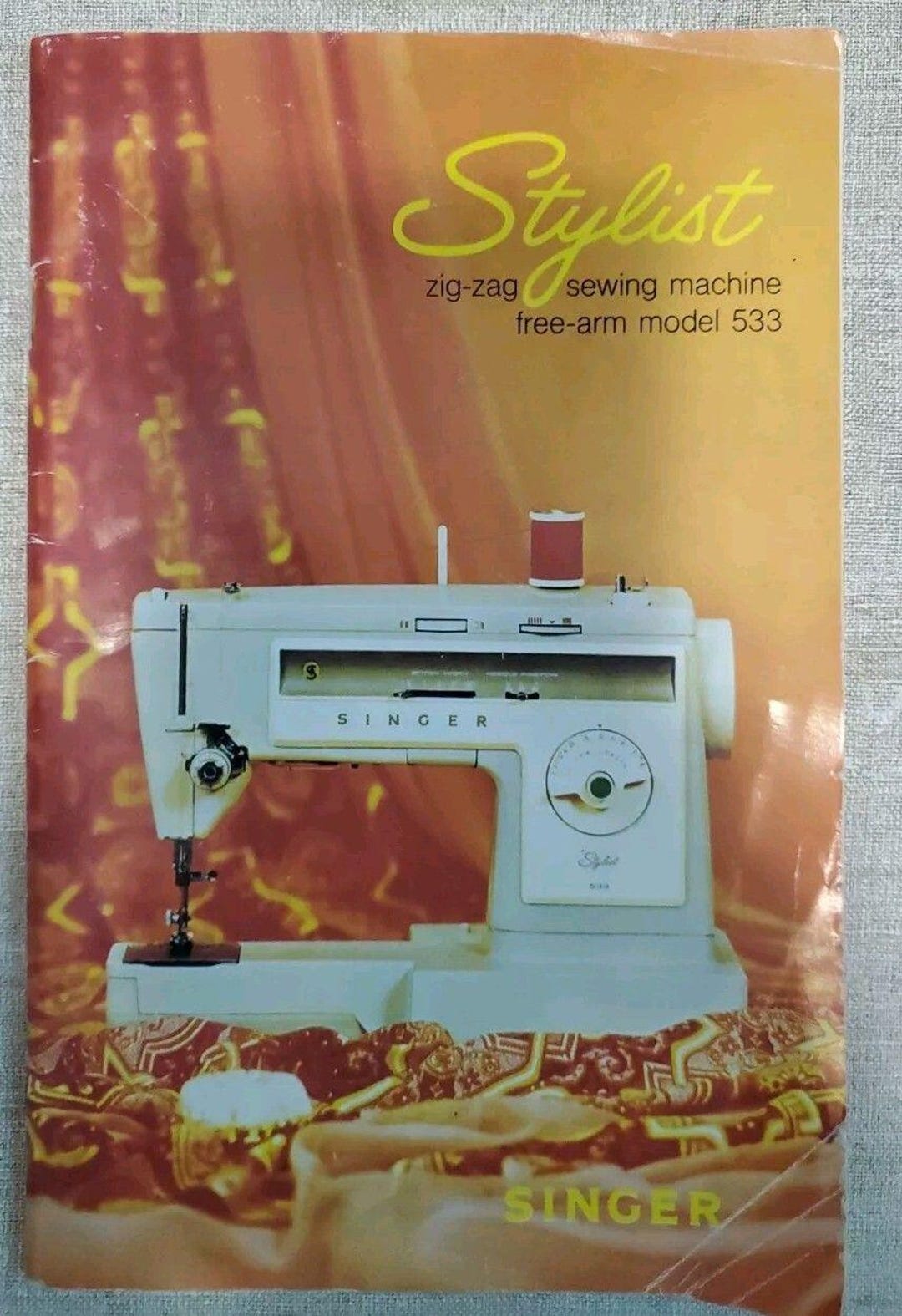Singer Stylist Free Arm Zig-zag Sewing Machine Model 533 INSTRUCTION ...