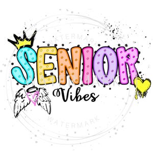 Senior Vibes PNG – Colorful Class of 2026 Sublimation Design for ...