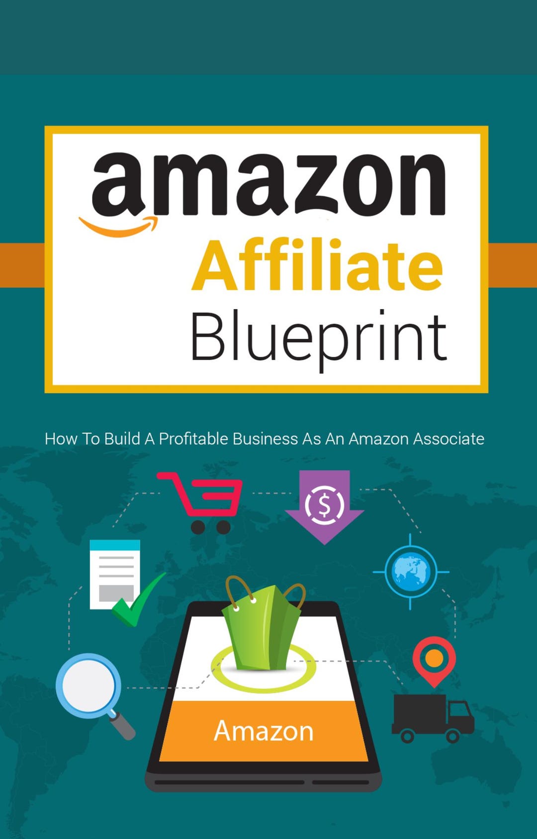 Amazon Affiliate Blueprint | Step-by-step Guide to Building a ...