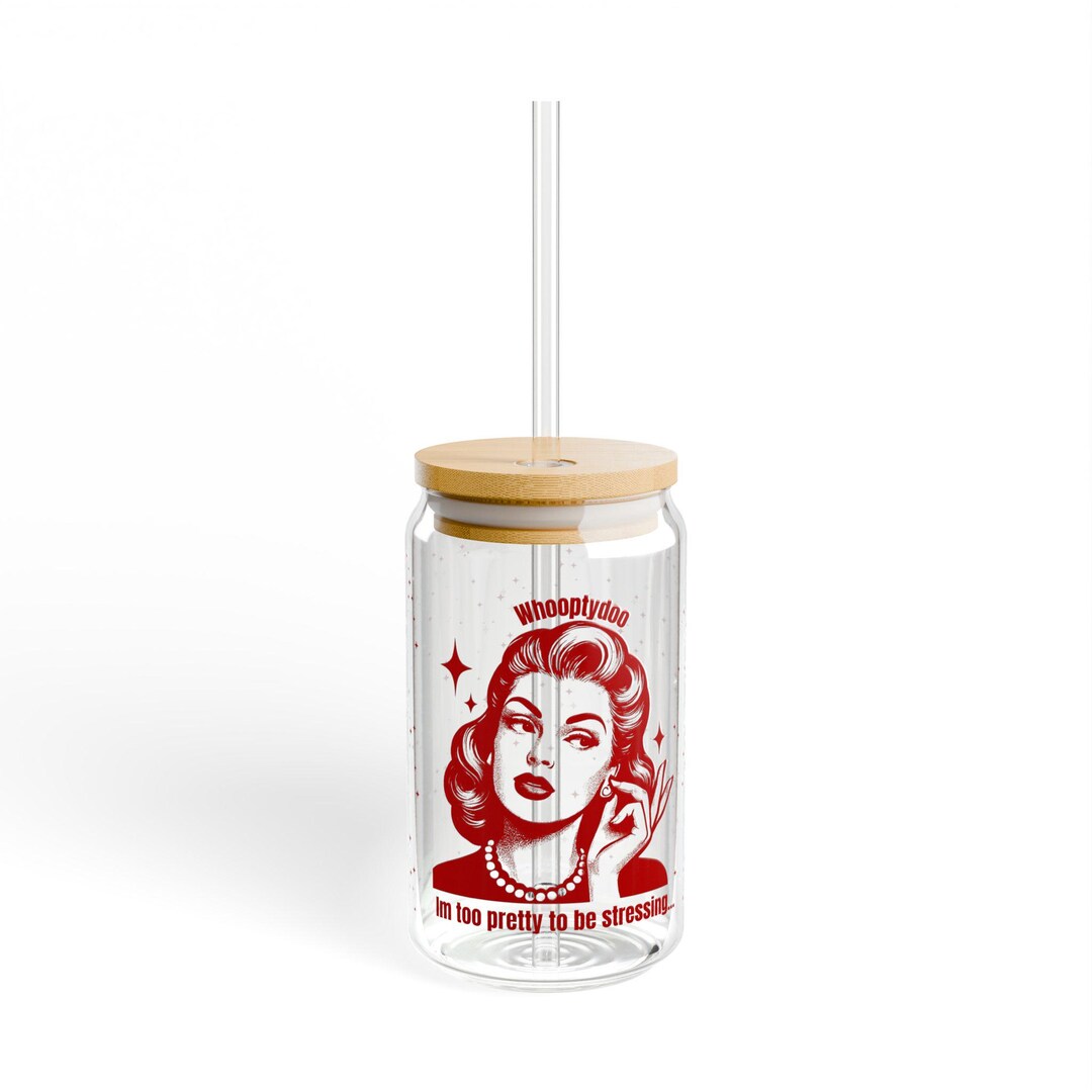 Retro Glam 16oz Glass Sipper Too Pretty to Be Stressed Itgirl Club - Etsy