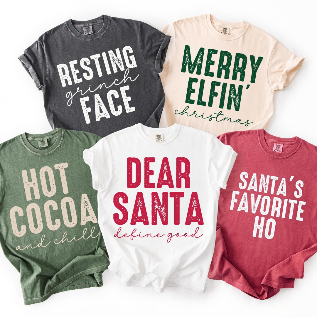 Comfort Colors® Funny Holiday Shirt, Dear Santa Tee, Merry Elfin ...