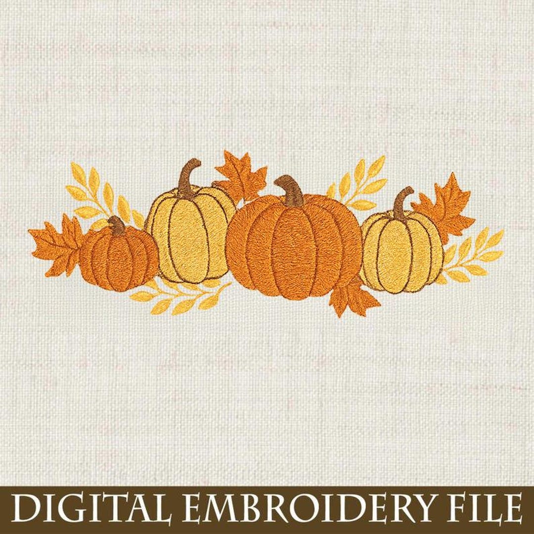 Autumn Pumpkins Embroidery Design, Fall Embroidery File, Machine ...