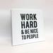 Minimalist Black and White Work Hard & Be Nice Typography Canvas Art ...
