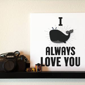 I Whale Always Love You Canvas Print, Valentine's Day Gift, Funny Wall ...
