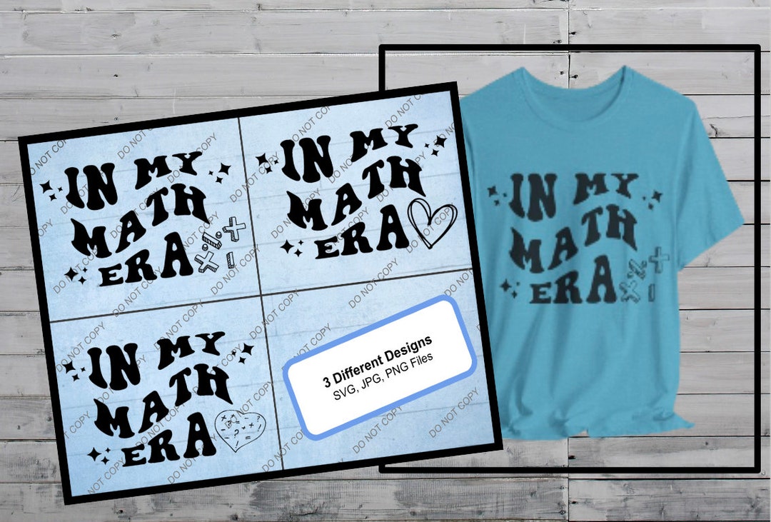 In My Math Era SVG, PNG, JPEG File 3 Different Designs - Etsy