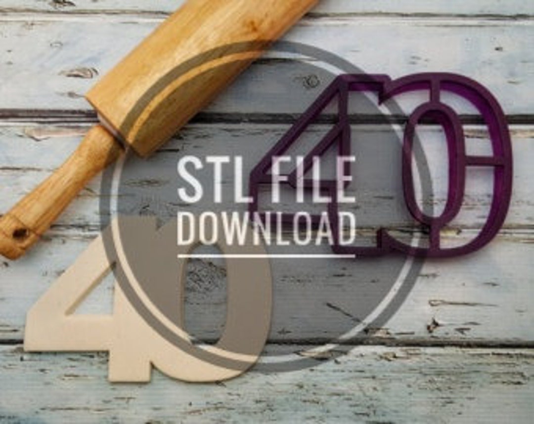 Digital STL File Download for 40 Forty Number Cookie Cutter and Fondant ...