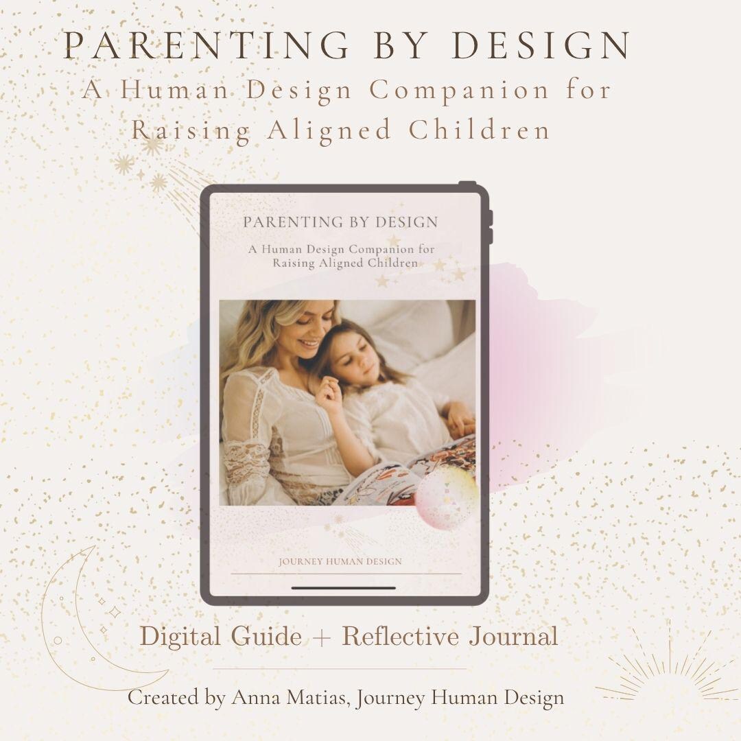 Parenting by Design — A Human Design Guide & Reflective Journal (PDF ...