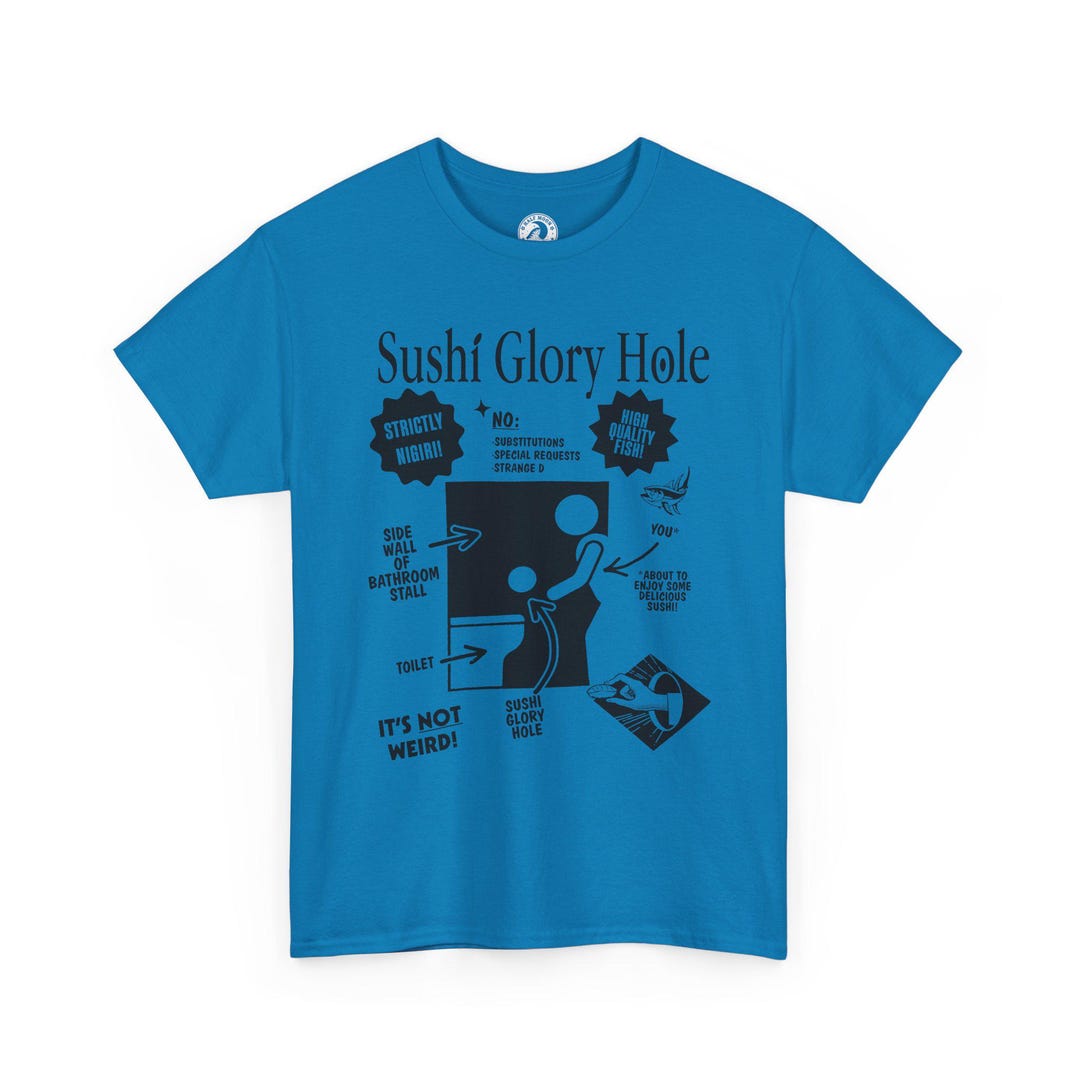 Sushi Glory Hole Tee | the Lonely Island Shirt, Novelty Food Humor - Etsy