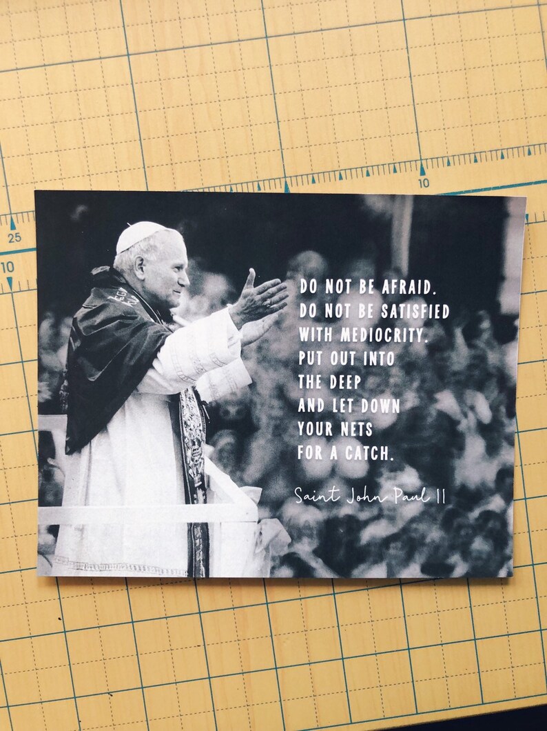 John Paul II Catholic Be Not Afraid Quote Print: Inspirational Art ...