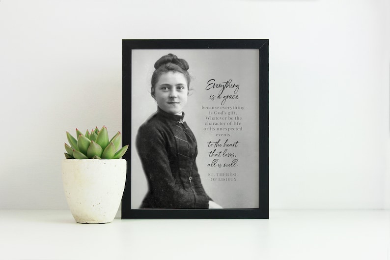 St. Therese Quote Print: Catholic Confirmation Gift, Everything is ...