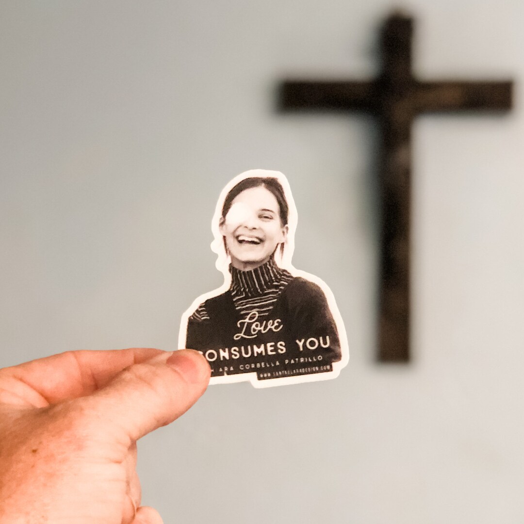 Chiara Corbella Patrillo Decal "love Consumes You" Catholic ...