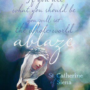 St. Catherine of Siena Catholic Art Print for Her, Saint Quote ...