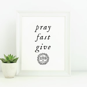 Lent Printable: Pray, Fast, Give - Catholic Art (8x10 Digital Download ...