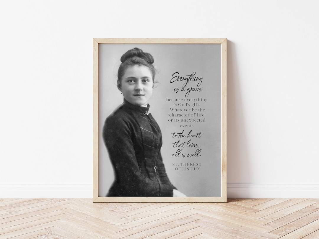 St. Therese Quote Print: Catholic Confirmation Gift, Everything is ...