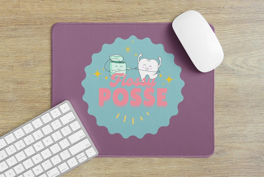 Flossy Posse Dental Mousepad Dentist Hygienist Assistant Gift Tooth ...