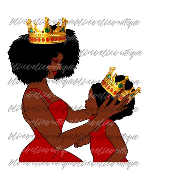 The Queen And Princess Mothers Day African American Woman Etsy