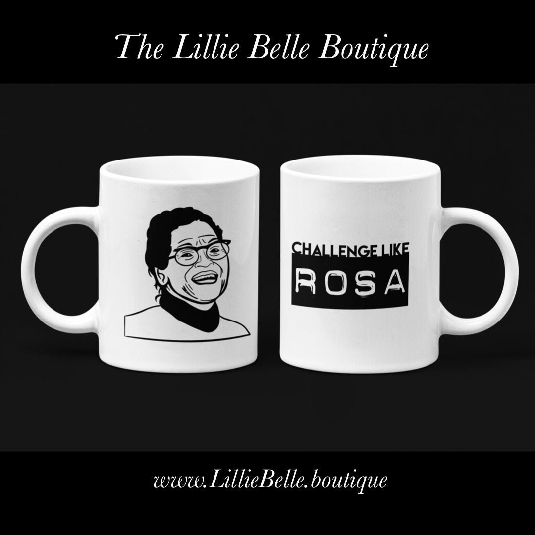 Challenge Like Rosa Parks Black History Inspirational Mug African ...