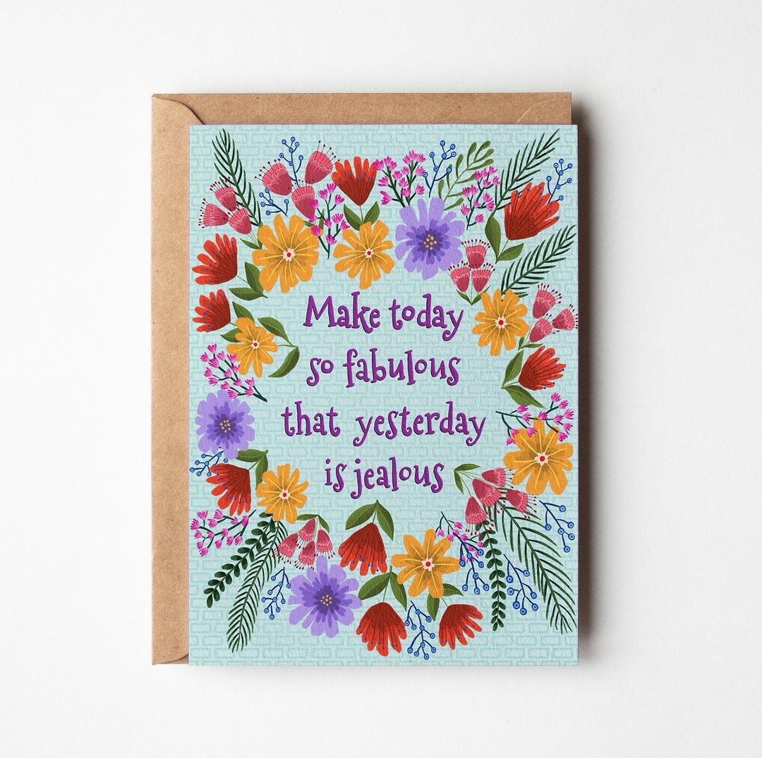 Inspirational Floral Greeting Card, “make Today so Fabulous” Quote, 5x7 ...