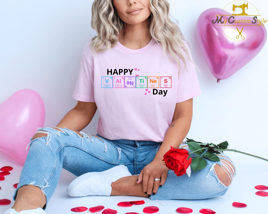 Happy Valentine's Day Periodic Table T-shirt, Funny Valentines Teacher ...